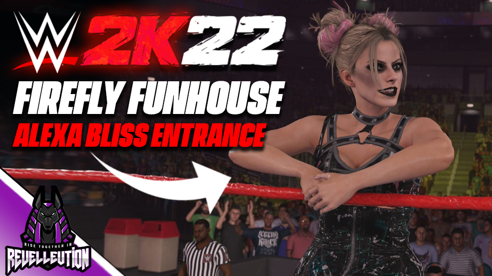 WWE 2K22: Alexa Bliss Firefly Funhouse Entrance #WWE2K22 - Revelleution.com - Women's Wrestling ...