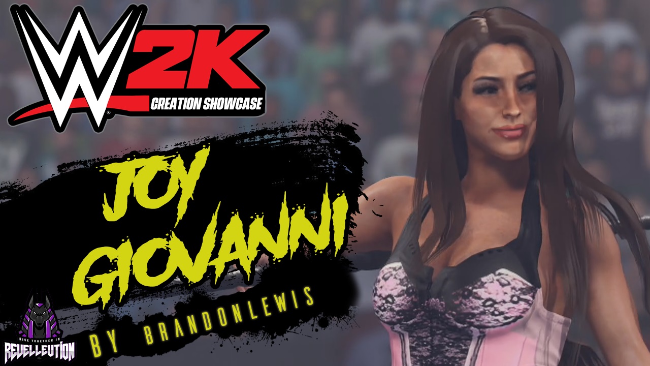 WWE 2K Creation Showcase: Joy Giovanni #WWE2K23 #WWE - Revelleution.com - Women's Wrestling News!