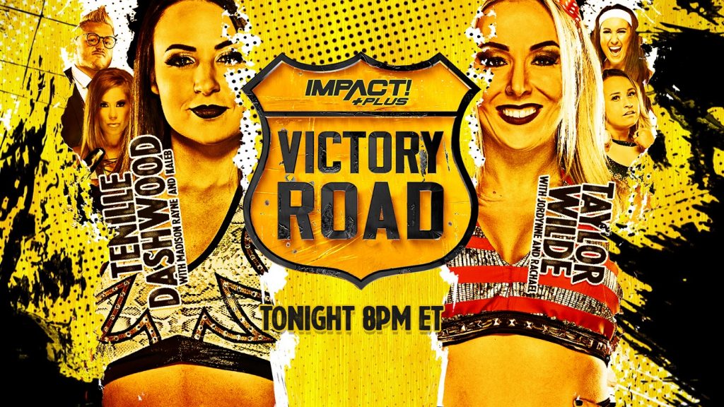 IMPACT Wrestling Victory Road: Taylor Wilde Vs Tenille Dashwood Preview ...