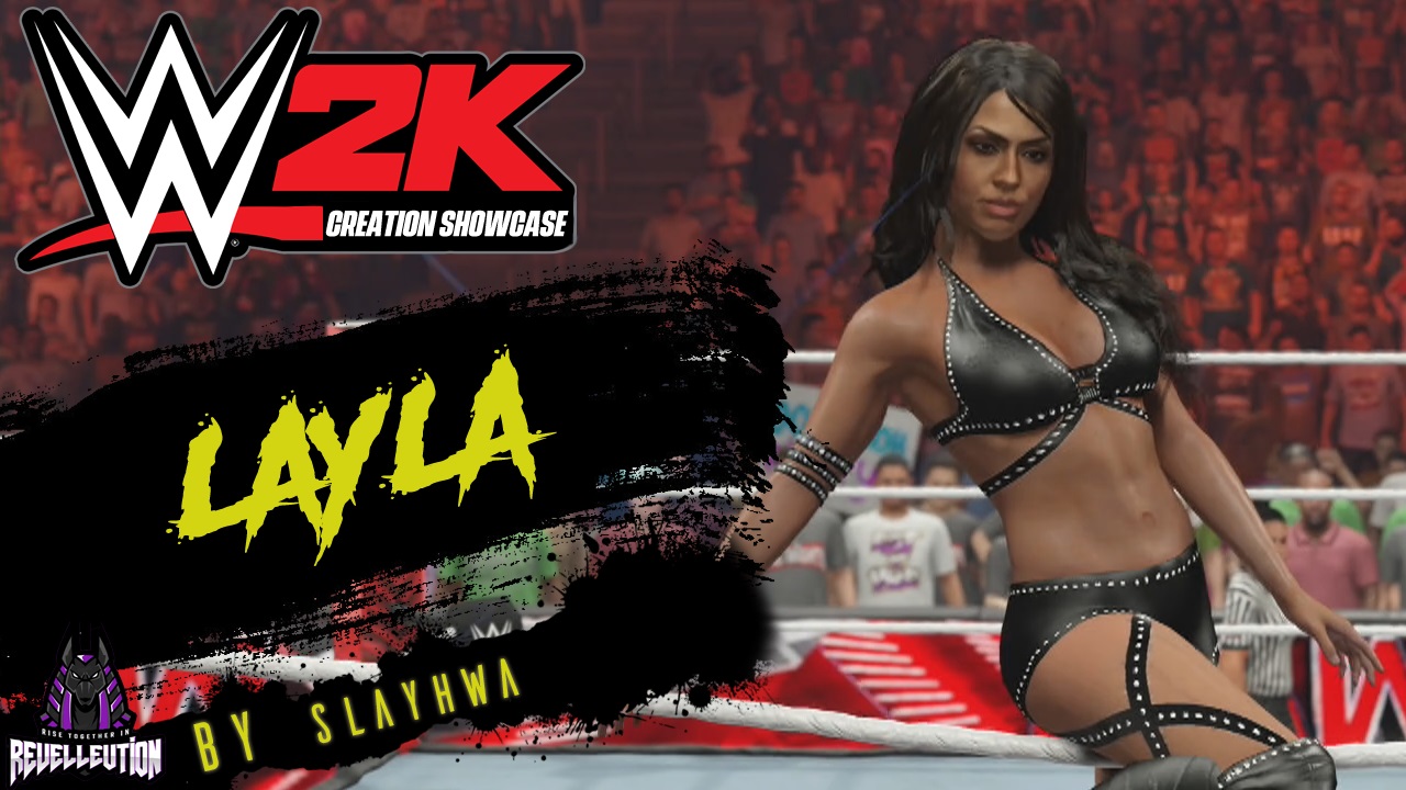 WWE 2K Creation Showcase: Layla #WWE2K23 #WWE - Revelleution.com - Women's Wrestling News!