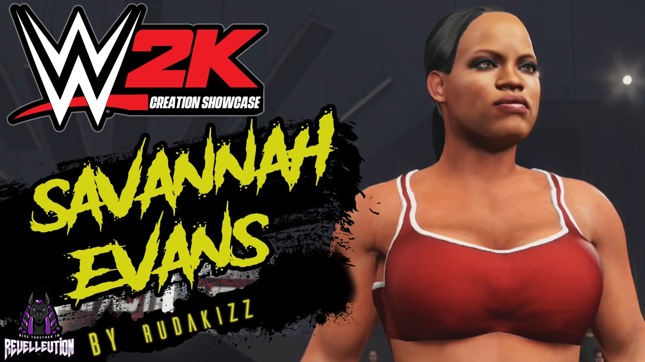 WWE 2K Creation Showcase: Savannah Evans #WWE2K23 #WWE - Revelleution.com - Women's Wrestling News!