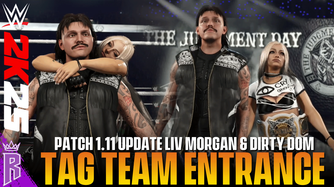 WWE 2K25 Patch 1.11: Liv Morgan & Dirty Dom Tag Team Entrance #WWE2K25 - Revelleution.com ...